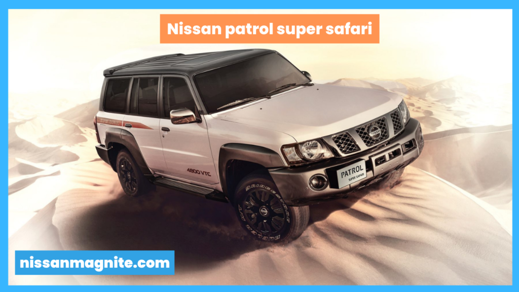 Nissan Magnite Nissan Patrol Super Safari: Specs, Price, Sale, Wiki ...